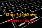 150 latest seminar topics for computer science(CSE) students
