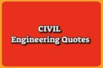 100 best Civil Engineering quotes |Civil engineers day quotes