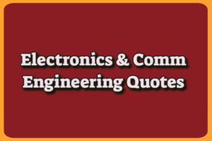 100 best Electronics and communication engineering quotes