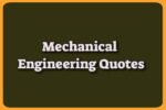 50+ Best Mechanical engineering quotes| Mechanical day quotes